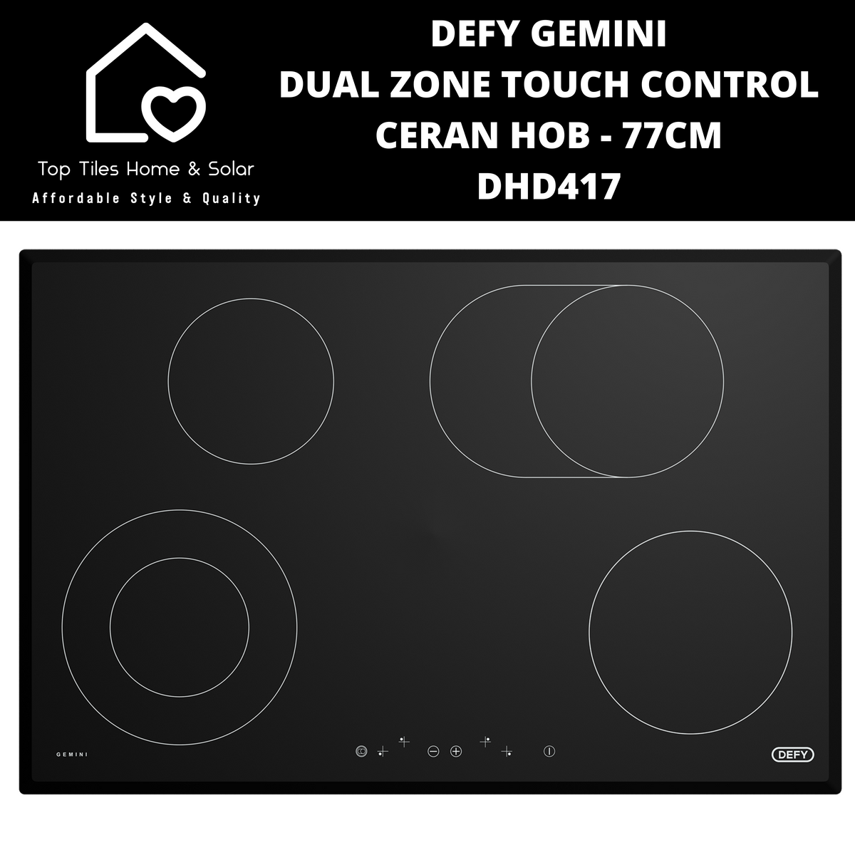 Defy Gemini Dual Zone Touch Control Ceran Hob - 80cm DHD417 – Top Tiles ...