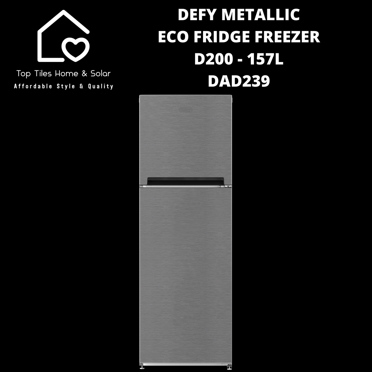 Defy Metallic Eco Fridge Freezer D200 - 157L DAD239 – Top Tiles Home ...