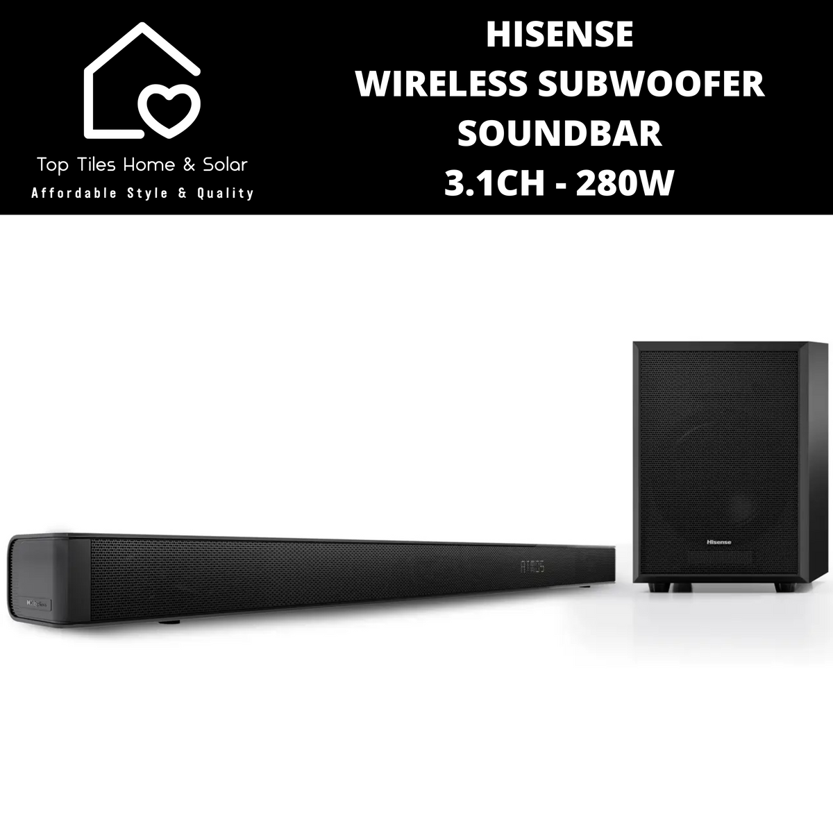 Hisense Wireless Subwoofer Soundbar 3.1Ch - 280W – Top Tiles Home & Solar