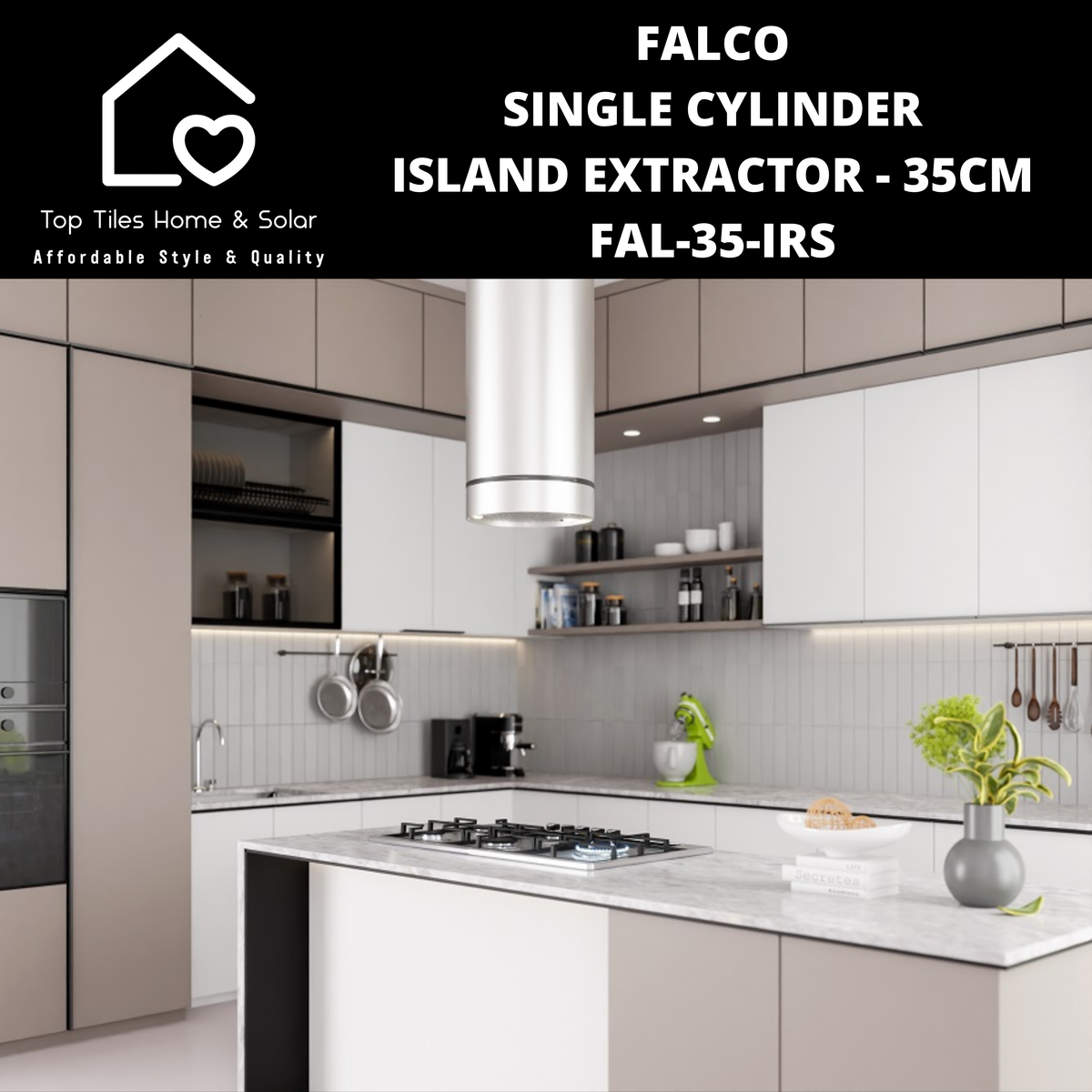 Falco Single Cylinder Island Extractor - 35cm FAL-35-IRS – Top Tiles ...