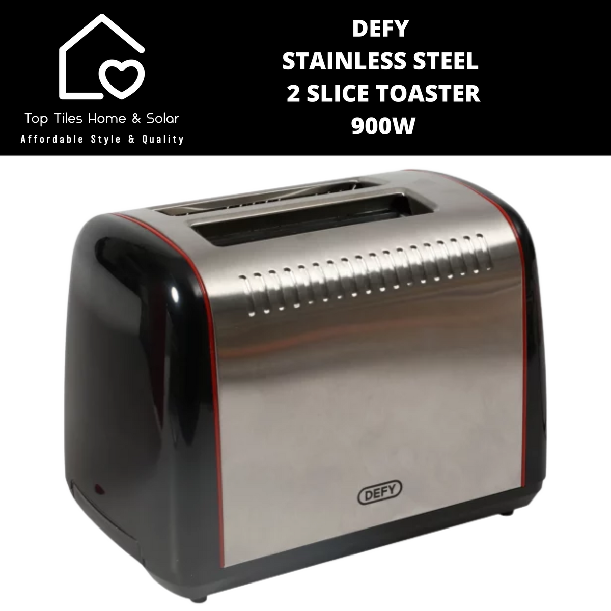 Defy Stainless Steel 2 Slice Toaster - 900W TA828S – Top Tiles Home & Solar