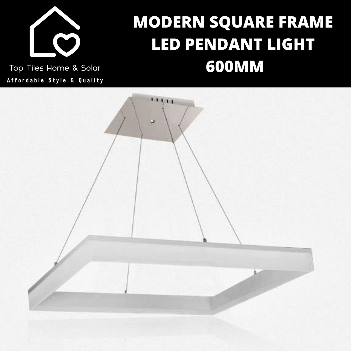 Modern Square Frame LED Pendant Light - 600mm – Top Tiles Home & Solar